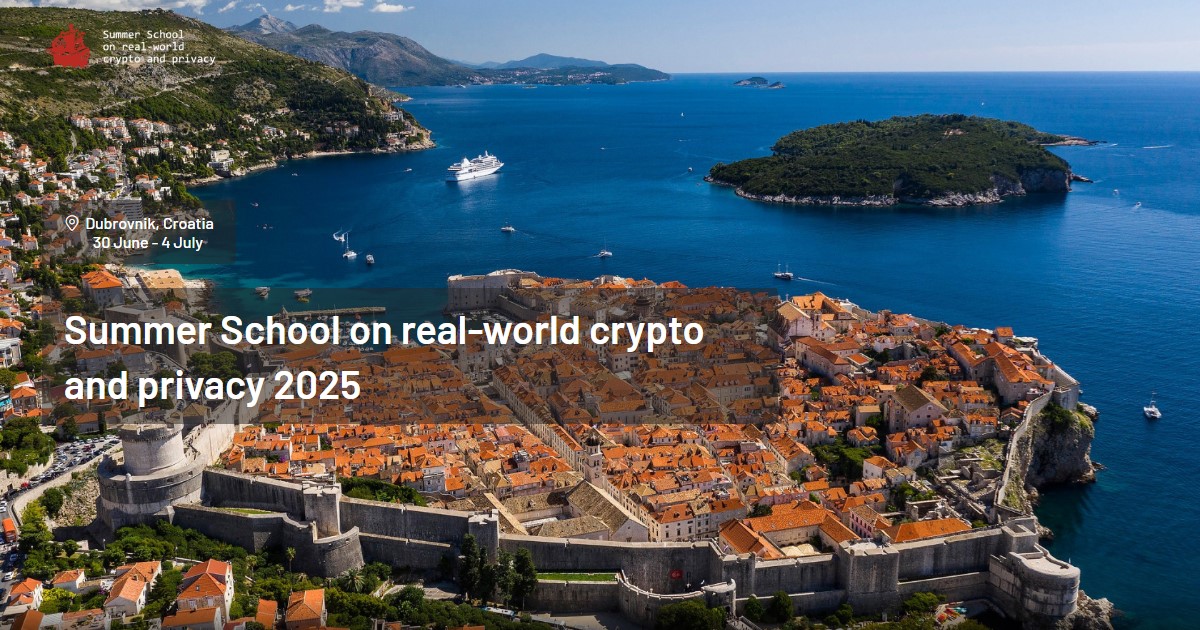 Summer School on real-world crypto and privacy 2025